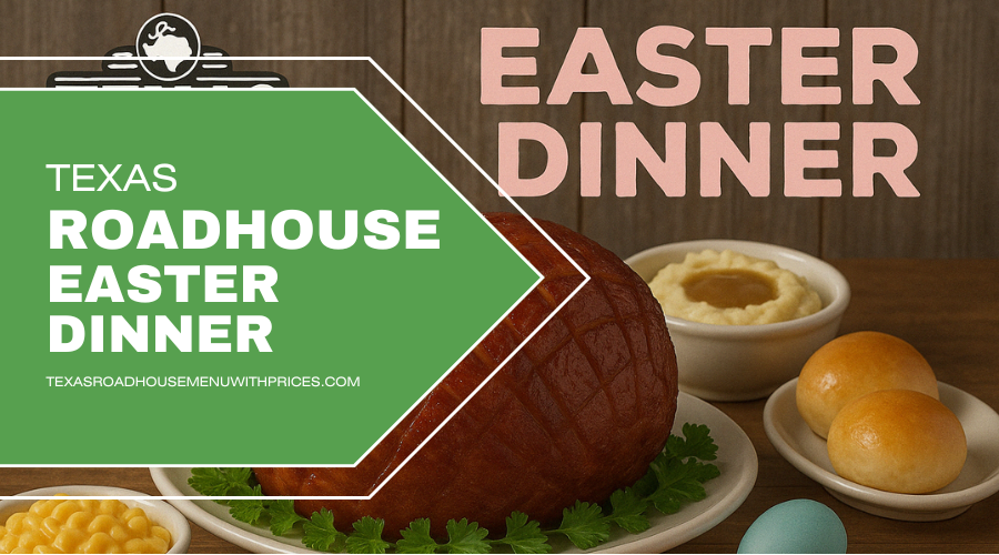 Texas Roadhouse Easter Dinner